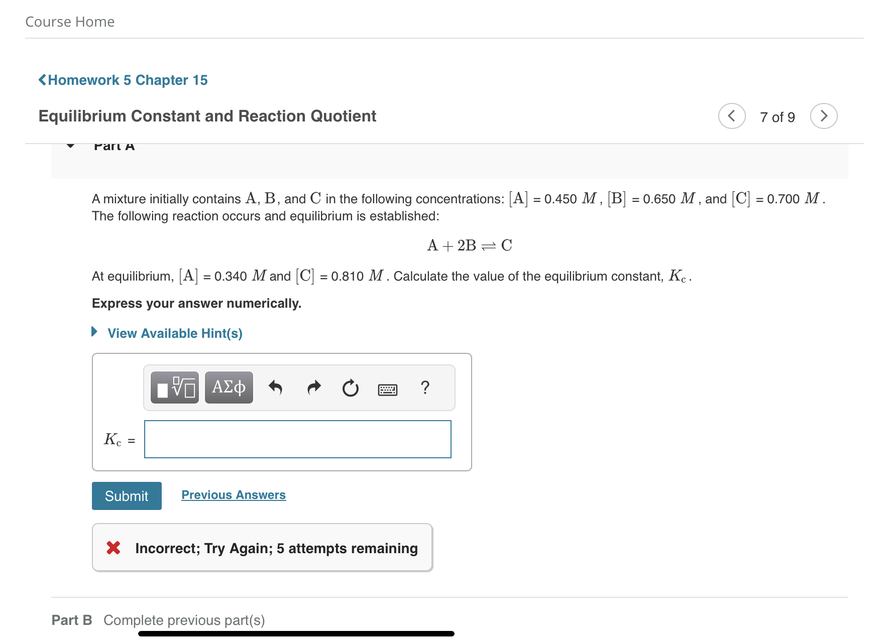 Solved Equilibrium Constant and Reaction Quotient 7 of 9 A | Chegg.com