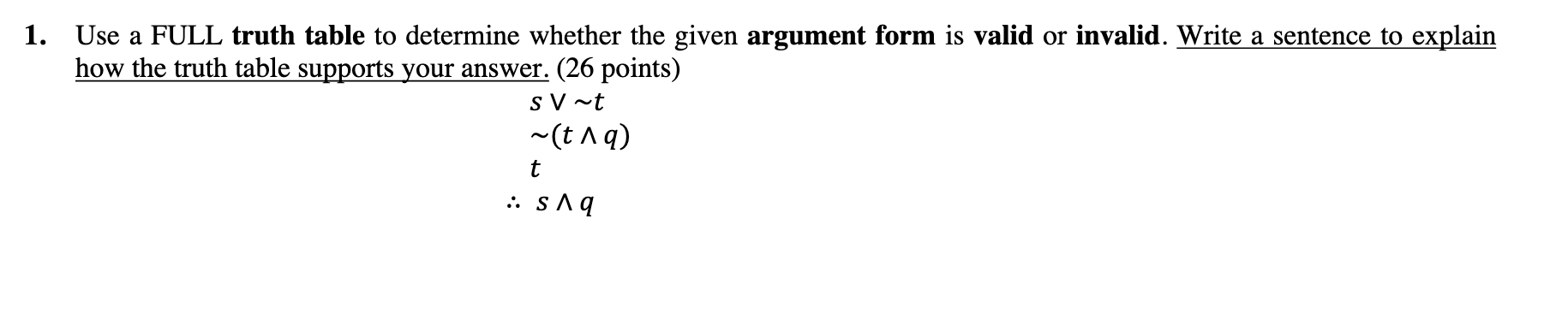 1. Use a FULL truth table to determine whether the | Chegg.com
