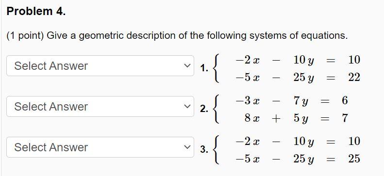 Solved (1 point) Give a geometric description of the | Chegg.com