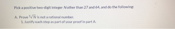Solved Pick a positive two-digit integer Nother than 27 and | Chegg.com