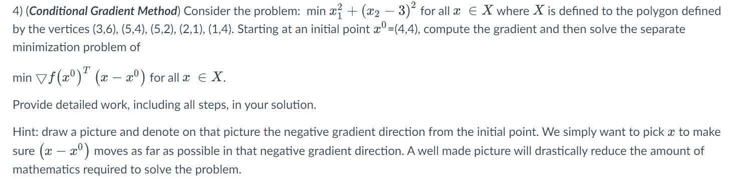 Solved 4 Conditional Gradient Method Consider The 