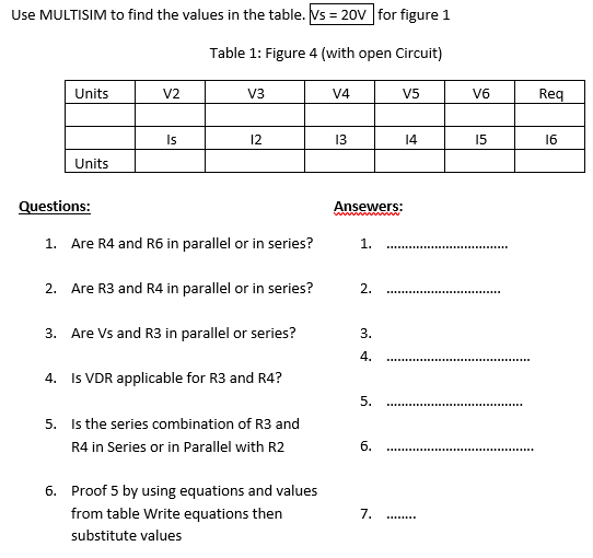 Solved Use MULTISIM to find the values in the table. Vs = | Chegg.com