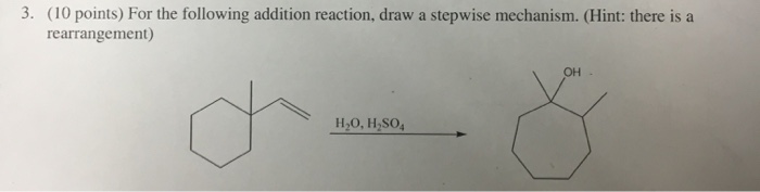 Solved For the following addition reaction, draw a stepwise | Chegg.com