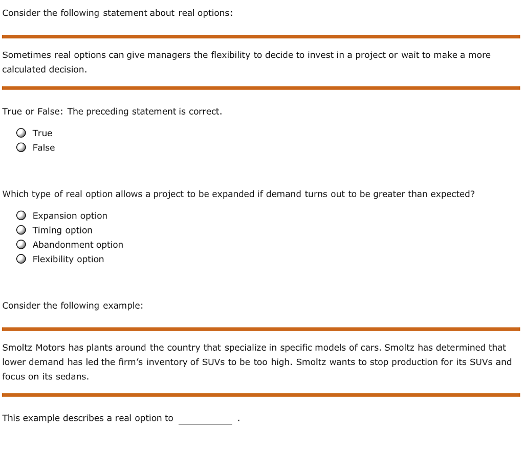 Solved Consider the following statement about real options: | Chegg.com