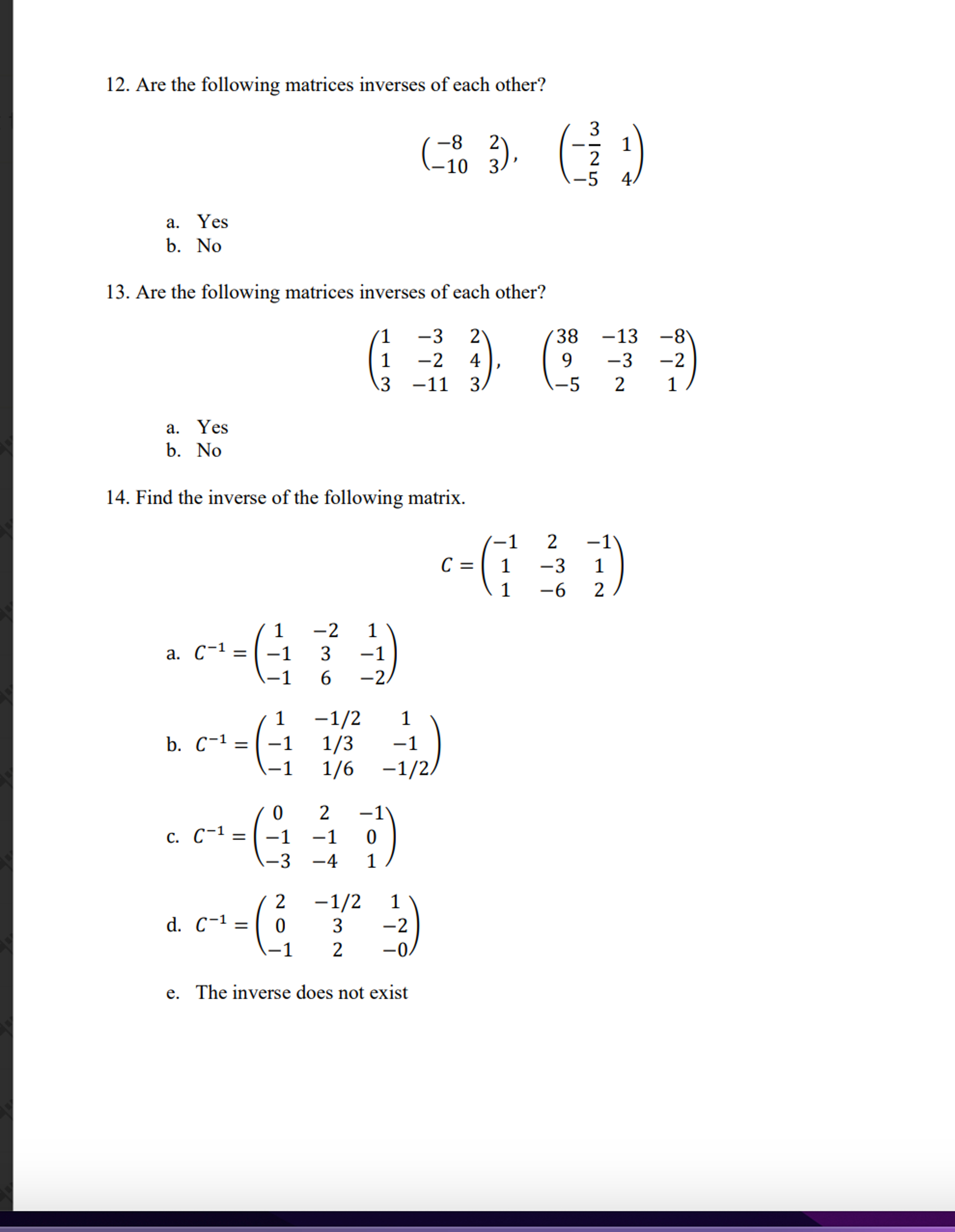 Are the following matrices inverses of each | Chegg.com