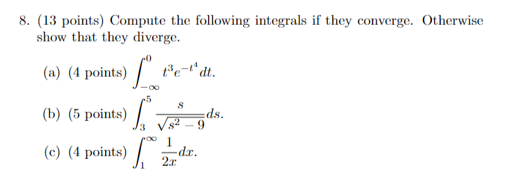 Solved 8. (13 points) Compute the following integrals if | Chegg.com