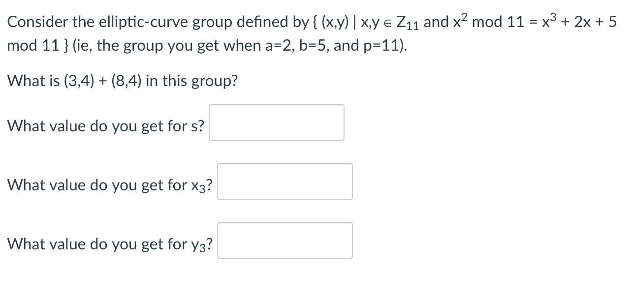 Solved Consider the elliptic-curve group defined by { (x,y) | Chegg.com