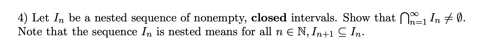 Solved A 4 Let In Be A Nested Sequence Of Nonempty Closed 