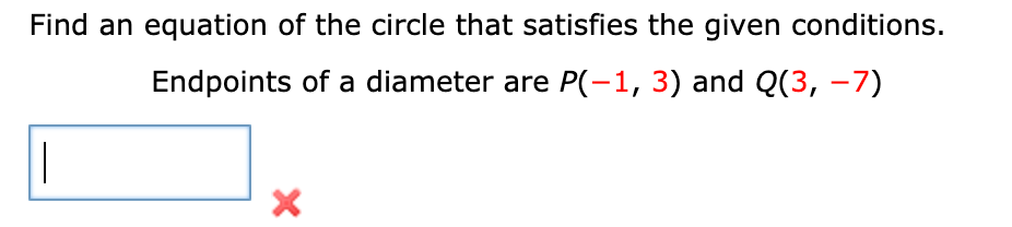 Solved Find an equation of the circle that satisfies the | Chegg.com