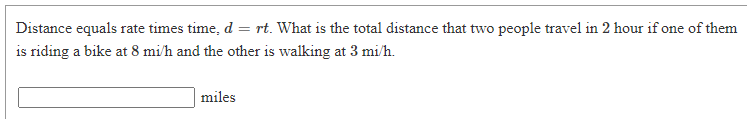 Solved Distance equals rate times time, d = rt. What is the | Chegg.com