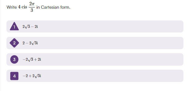 Solved Write 4 cis 32π in Cartesian form. 23−2i 2−23i −23+2i | Chegg.com