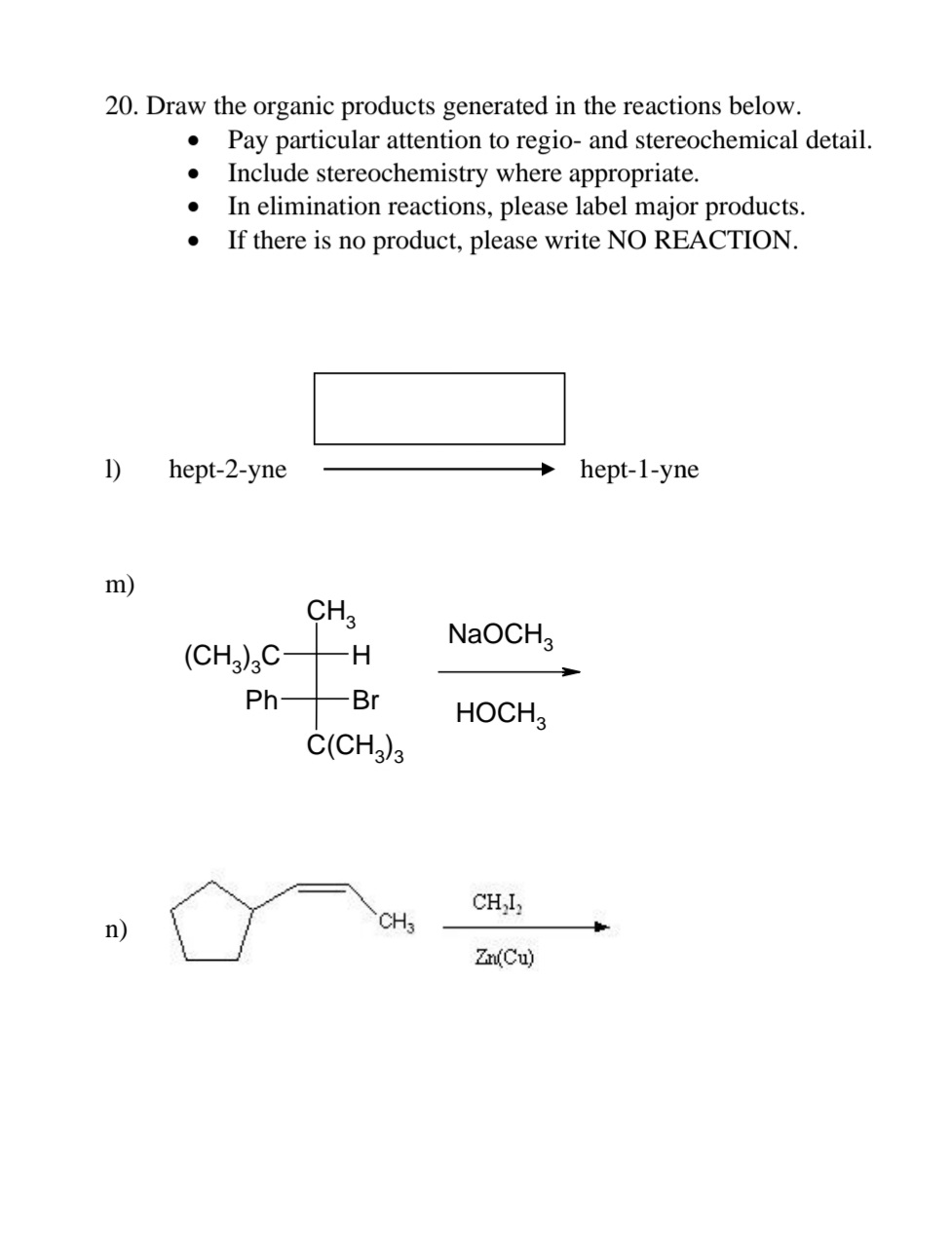 Solved 20. Draw the organic products generated in the | Chegg.com