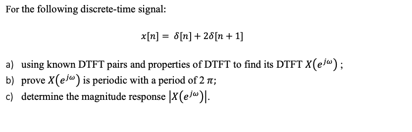 Solved For the following discrete-time signal: | Chegg.com