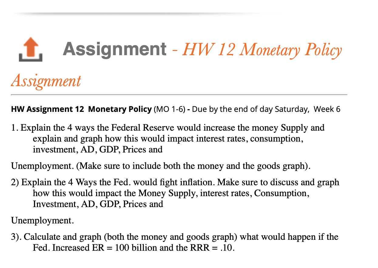 Solved Assignment - HW 12 Monetary Policy Assignment HW | Chegg.com Solved Assignment - HW 12 Monetary Policy Assignment HW | Chegg.com