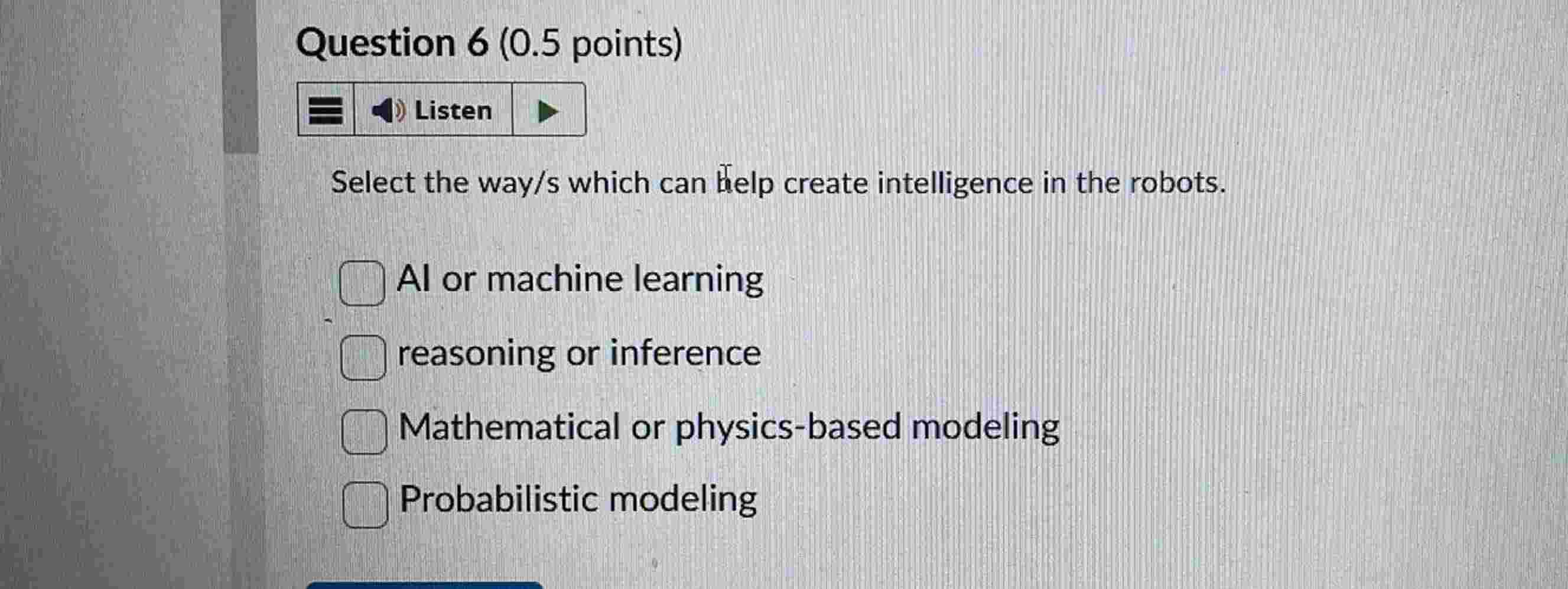 Solved Question 6 ( 0.5 ﻿points)Select the way/s which can | Chegg.com