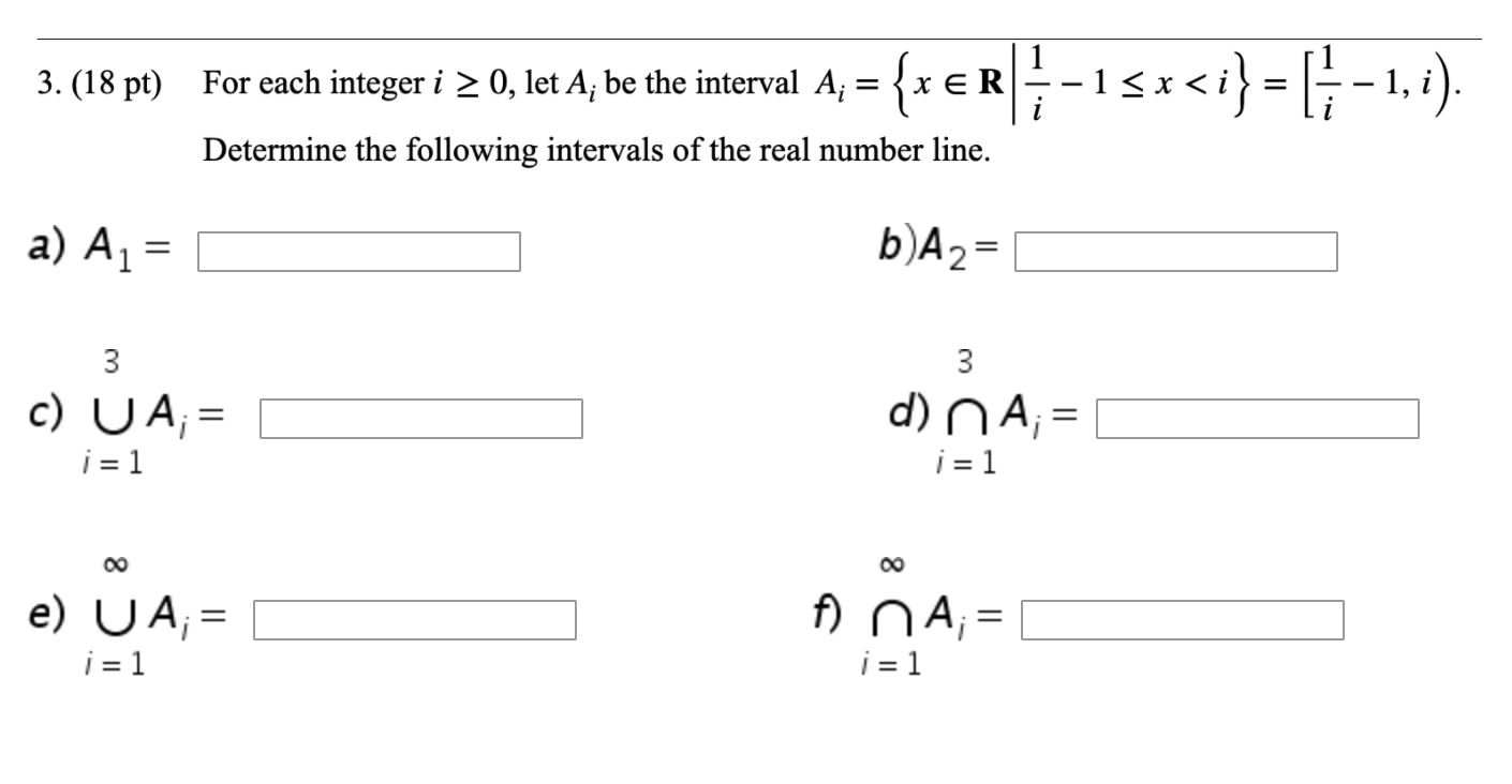 Solved 3. (18 pt) For each integer i 2 0, let A, be the | Chegg.com
