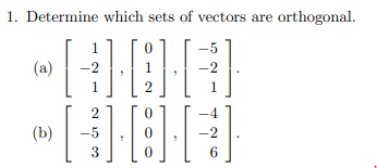 Solved Determine which sets of vectors are orthogonal. (a) | Chegg.com