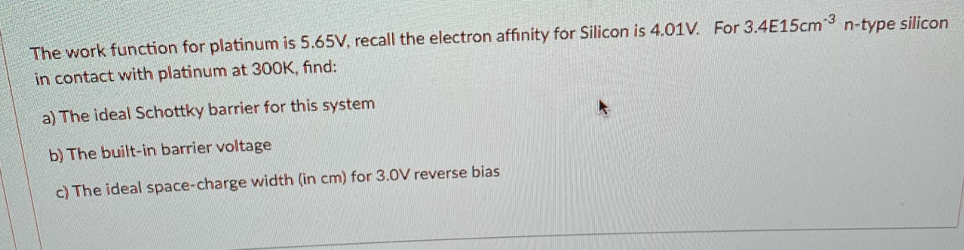 Solved The work function for platinum is 5.65V, recall the | Chegg.com