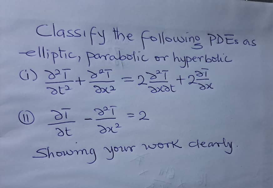 Solved Classify The Following Pdes As Elliptic Parabolic Or