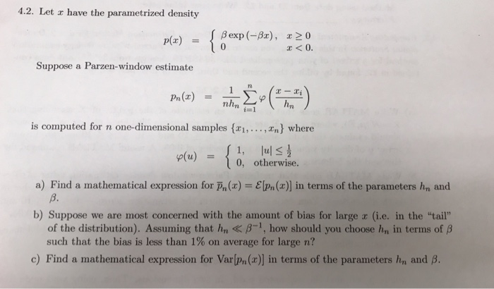 Solved 4.2. Let r have the parametrized density { ßexp | Chegg.com