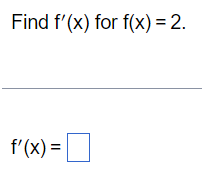 Solved Find f'(x) ﻿for f(x)=2f'(x)= | Chegg.com
