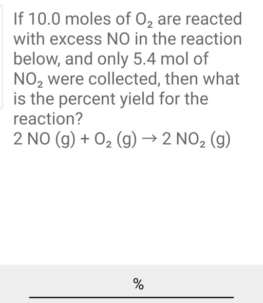 Solved If 10.0 moles of O2 are reacted with excess NO in the | Chegg.com