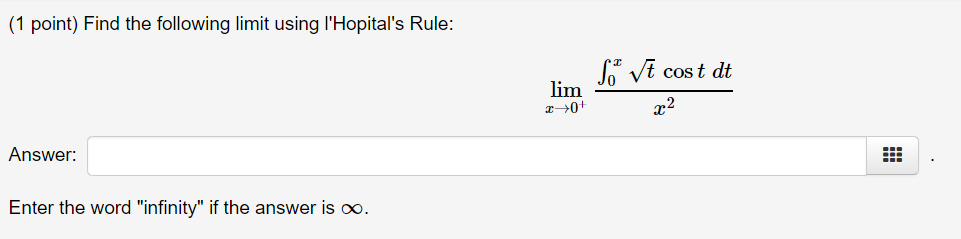 Solved (1 point) Find the following limit using l'Hopital's | Chegg.com