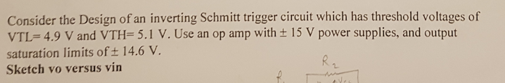 Solved Consider the Design of an inverting Schmitt trigger | Chegg.com