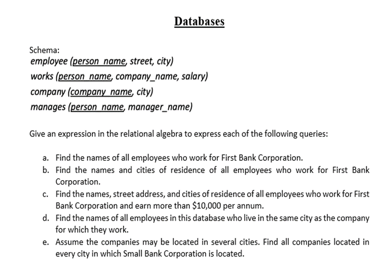 Solved Databases Schema: employee (person name, street, | Chegg.com