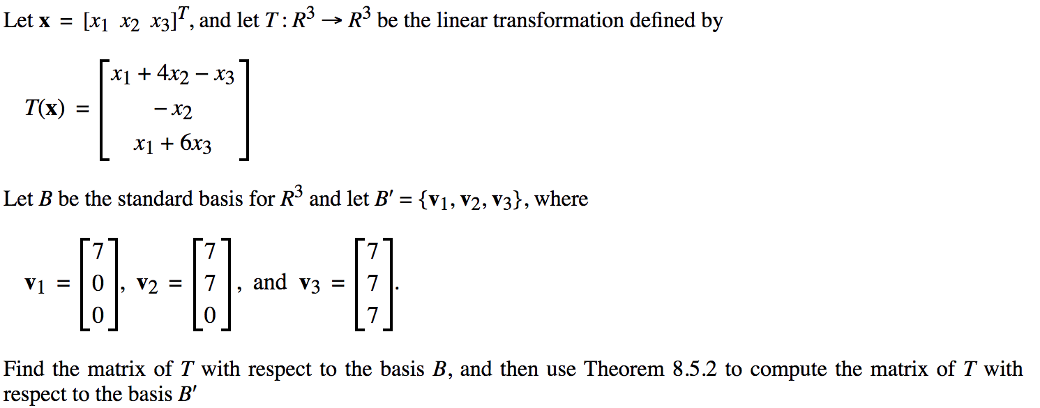 Solved Let x = [X1 X2 x3], and let T:R3 → R3 be the linear | Chegg.com