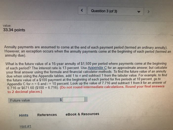 Solved Question 3 (of 3) value: 33.34 points Annuity | Chegg.com