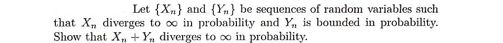 Solved Let {Xn} and {Yn} be sequences of random variables | Chegg.com