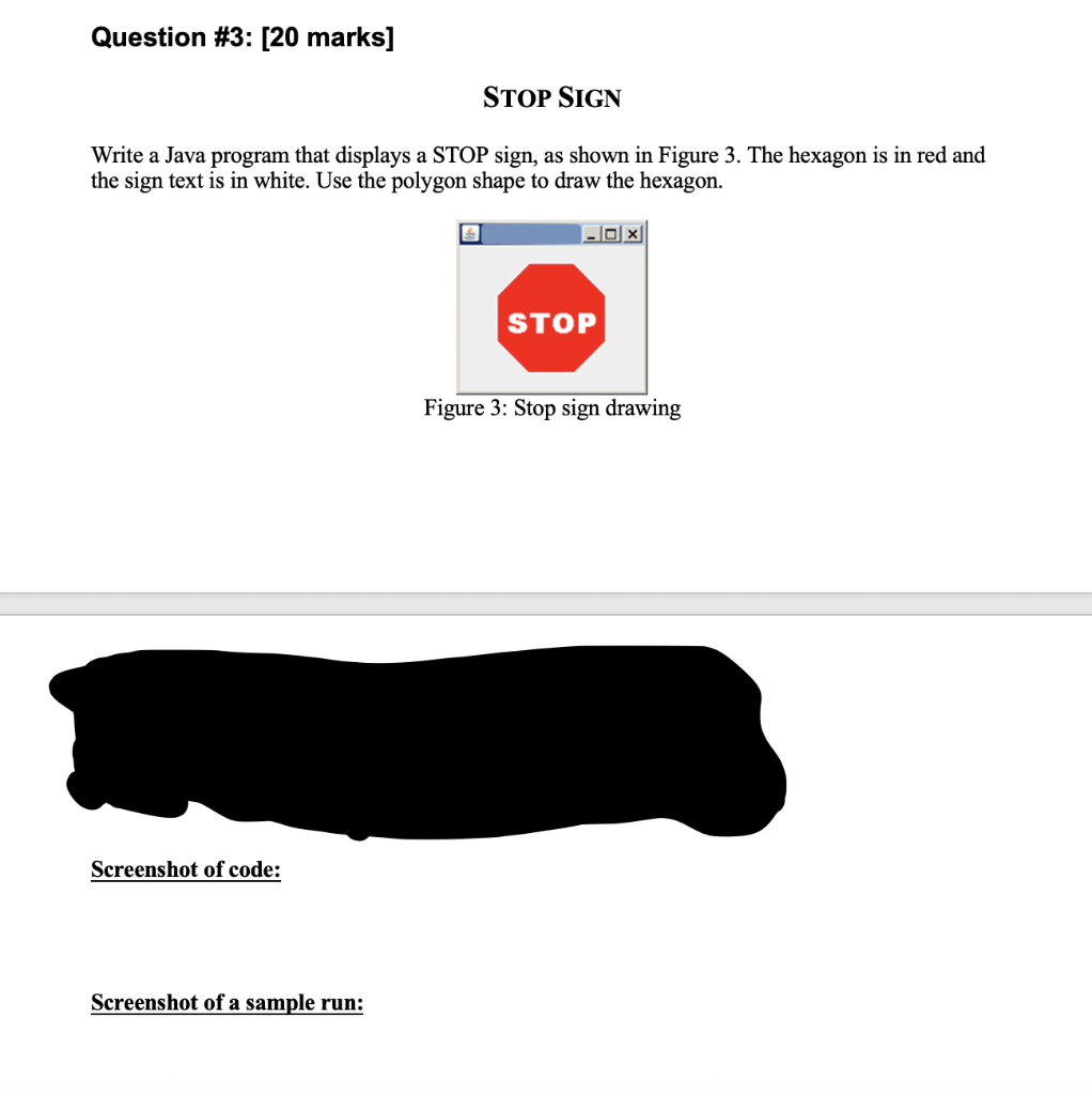 Solved Question #3: [20 marks] STOP SIGN Write a Java | Chegg.com