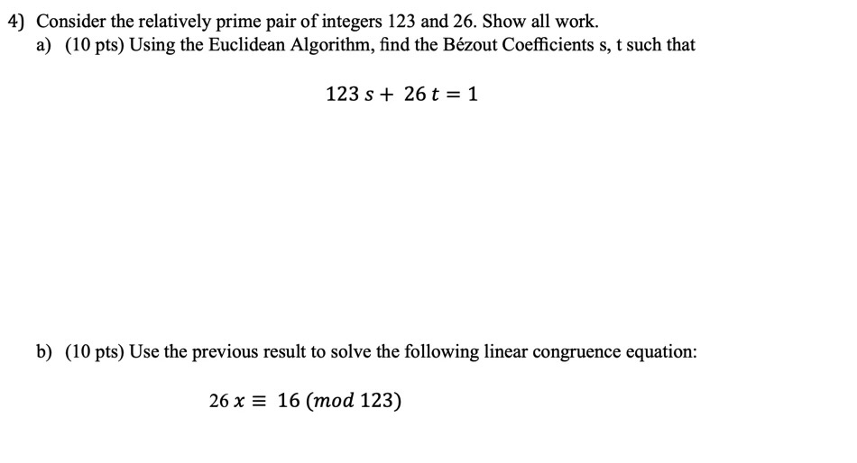 Solved 4) Consider the relatively prime pair of integers 123 | Chegg.com