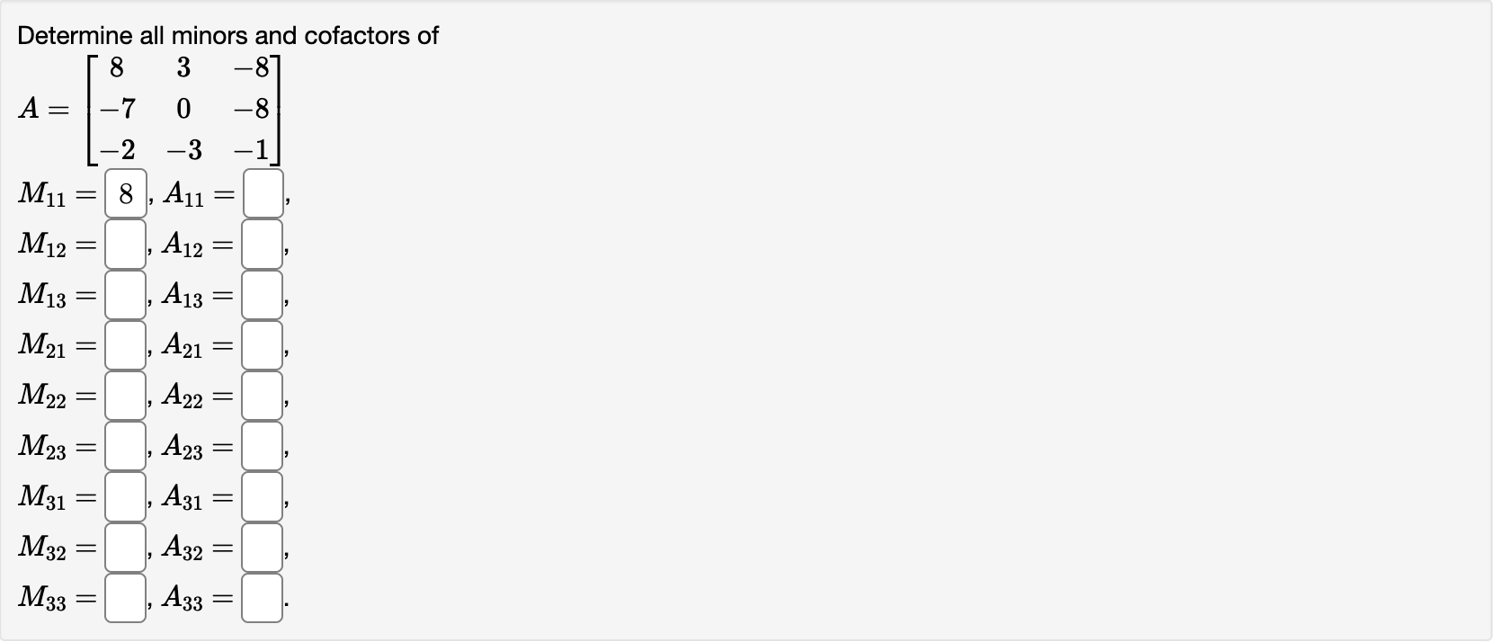 Solved Determine all minors and cofactors of | Chegg.com