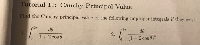 Solved Tutorial 11: Cauchy Principal Value Find the Cauchy | Chegg.com