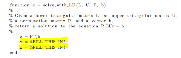 Solved (*NOTE The Matlab function lu(A) returns [L, U, P], | Chegg.com