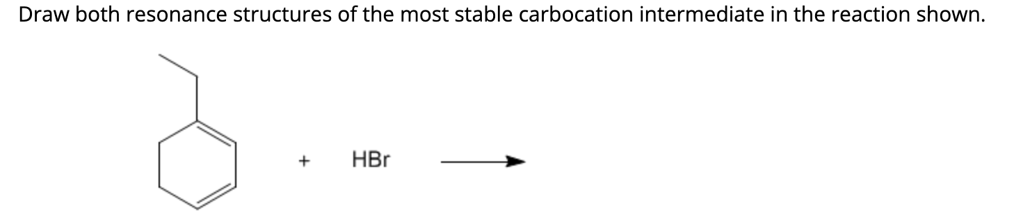 Solved Draw both resonance structures of the most stable | Chegg.com