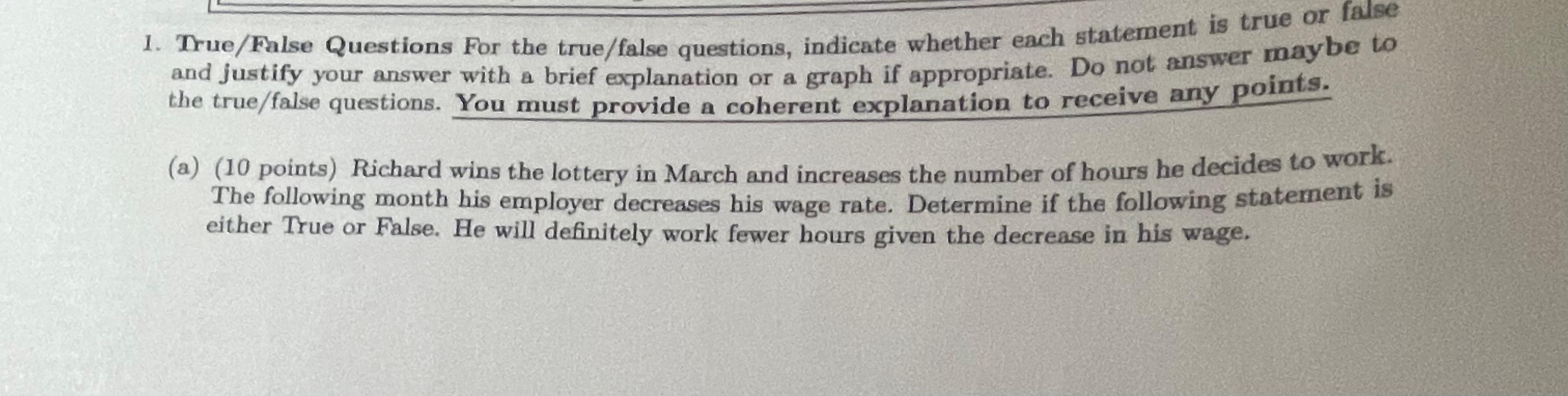 Solved 1. True False Questions for the true/false questions, | Chegg.com