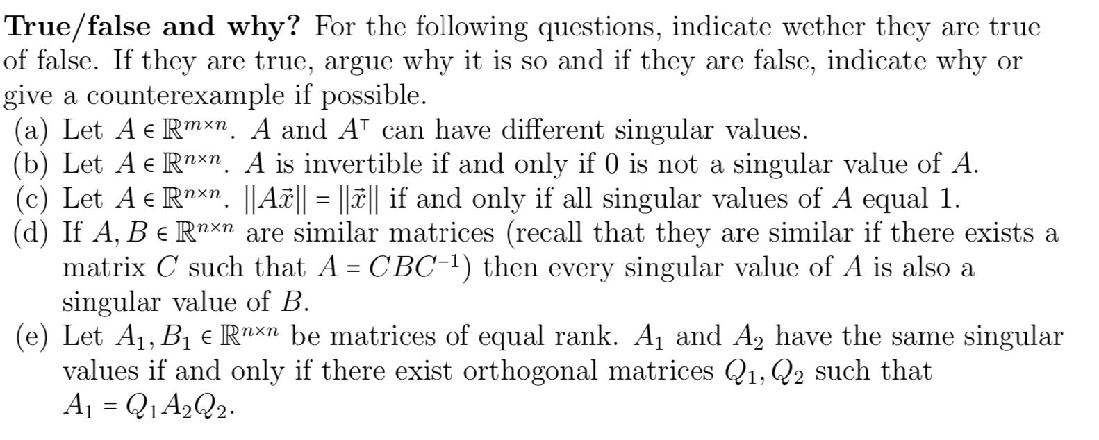 Solved True false and why? For the following questions, | Chegg.com