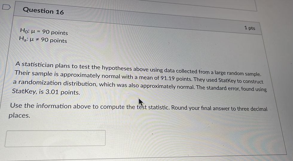 Solved H0:μ=90 points Ha:μ =90 points A statistician plans | Chegg.com