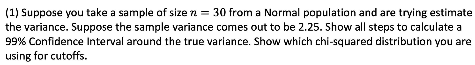 Solved (1) Suppose you take a sample of size n = 30 from a | Chegg.com