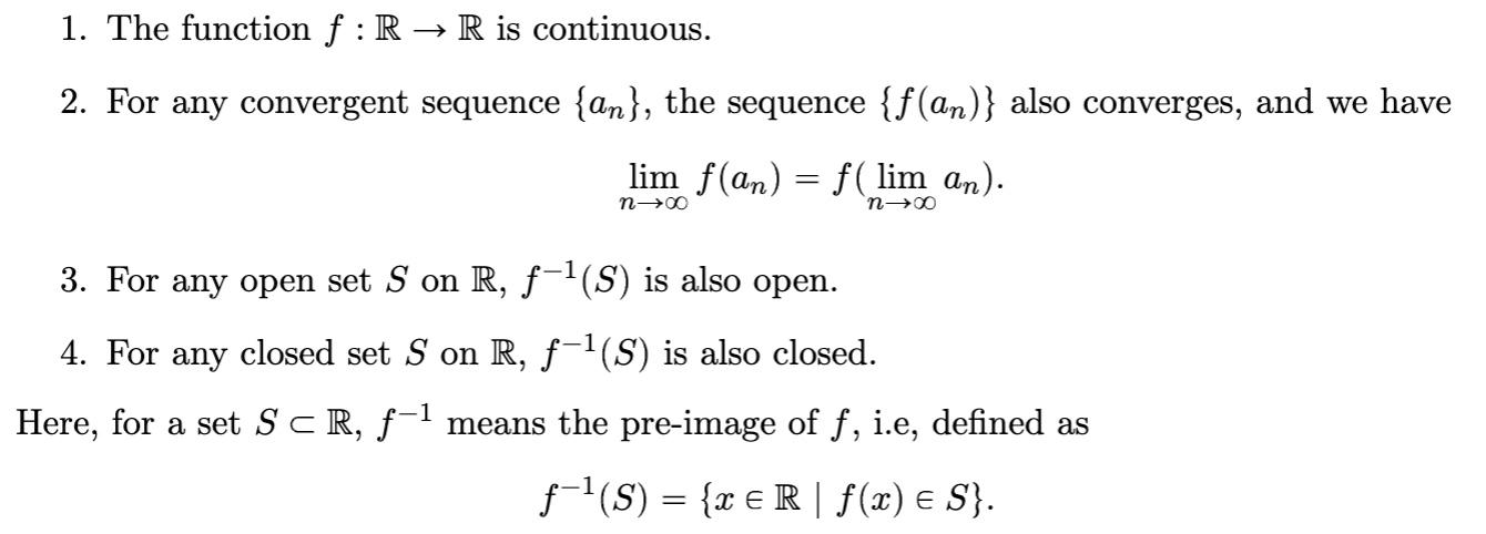 1. The function f:R→R is continuous. 2. For any | Chegg.com