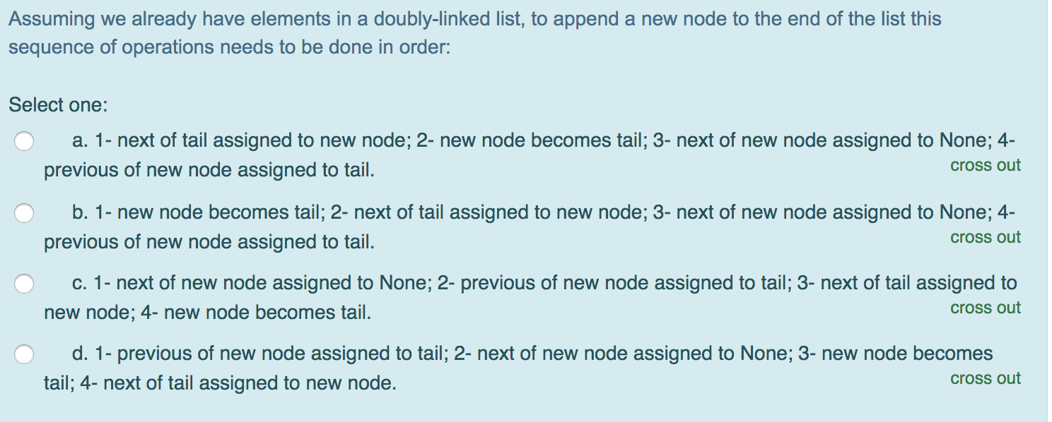 Solved In a doubly linked list Select one: a. a reference is | Chegg.com