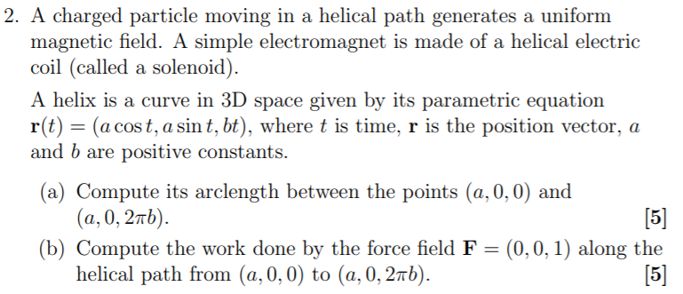 Solved 2. A charged particle moving in a helical path | Chegg.com