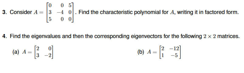 Solved 3. Consider \\( A=\\left[\\begin{array}{rrr}0 & 0 & 5 | Chegg.com