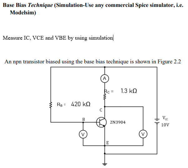 Solved Base Bias Technique (Simulation-Use any commercial | Chegg.com