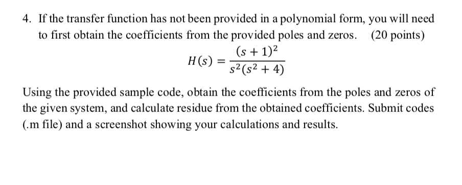 Solved %%Creating transfer function from numerator and | Chegg.com
