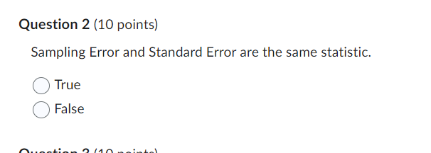 Solved Sampling Error and Standard Error are the same | Chegg.com