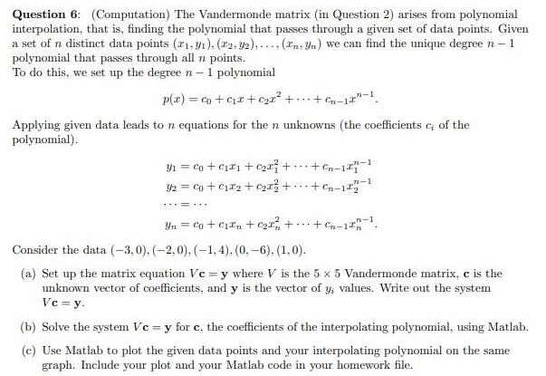 Solved Question 6 Computation The Vandermonde Matrix In